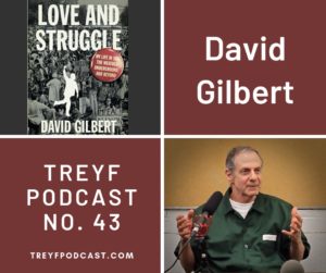 43 David Gilbert : Treyf Podcast